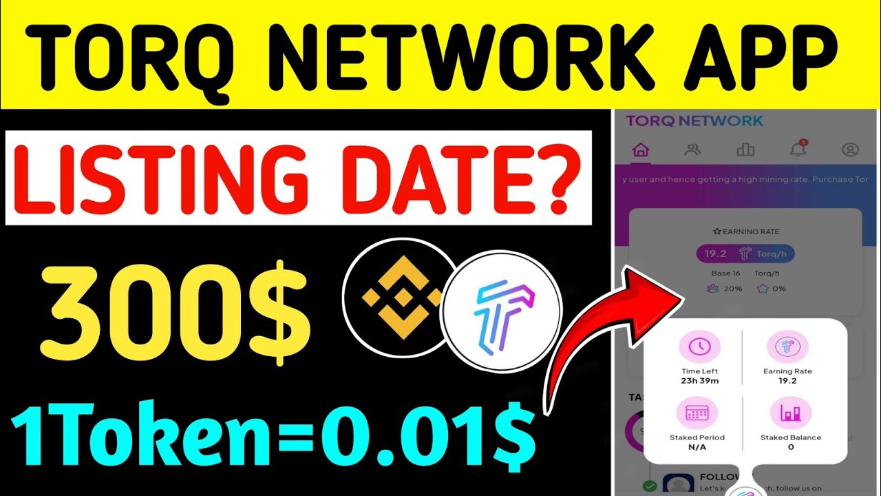 Torq network listing date || Torq network new update || Torq network mining app - YouTube
