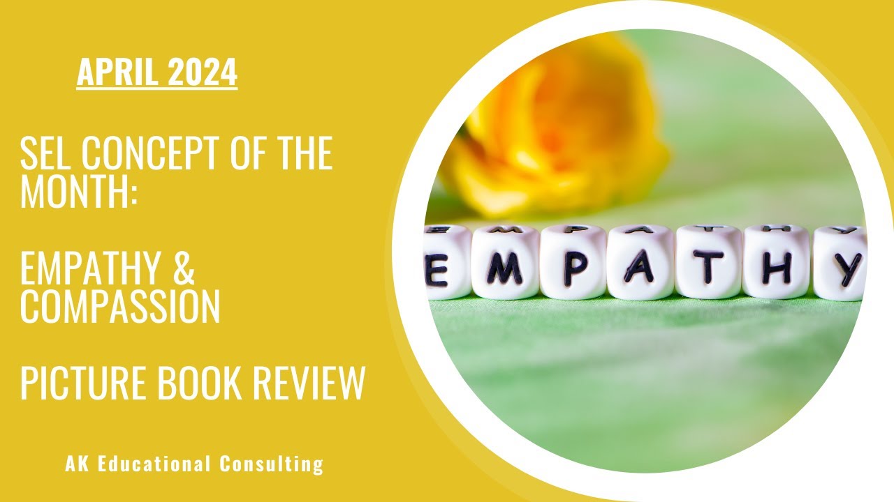 SEL Concept of the Month: Empathy & Compassion - YouTube