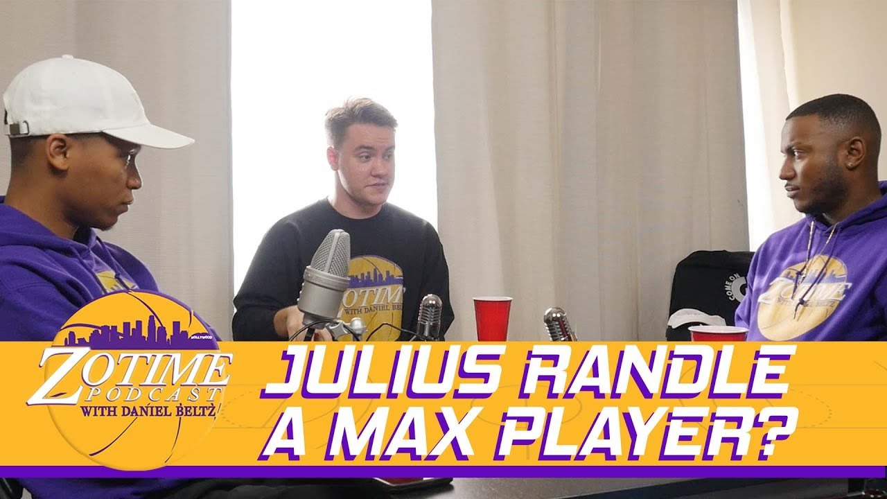 Pay Julius Randle + Lebron Will Be A Laker | ZoTime Show with Daniel ...
