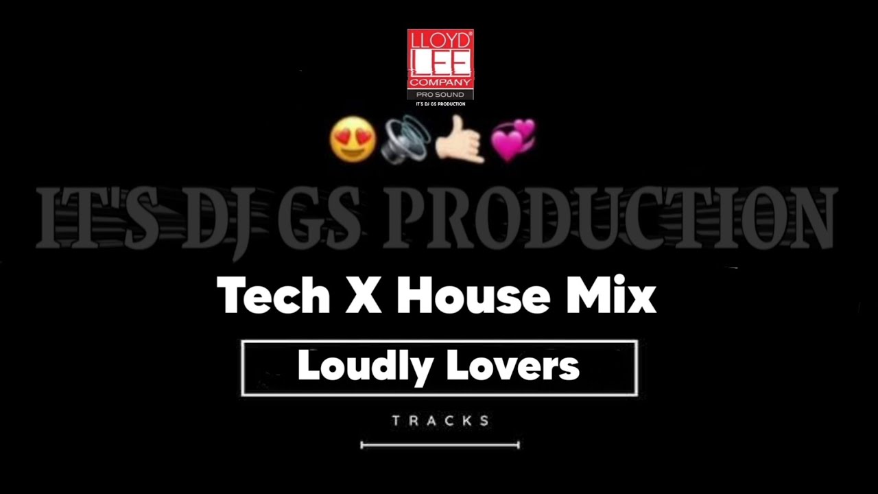 𝐋𝐎𝐔𝐃𝐋𝐘 𝐓𝐄𝐂𝐇 𝐗 𝐇𝐎𝐔𝐒𝐄 𝐌𝐈𝐗 𝐓𝐑𝐄𝐍𝐃𝐈𝐍𝐆 𝐍𝐄𝐖 𝐔𝐍𝐑𝐄𝐋𝐄𝐀𝐒𝐄𝐃 𝐓𝐑𝐀𝐂𝐊𝐒 𝐈𝐓'𝐒 𝐃𝐉 𝐆𝐒 ...