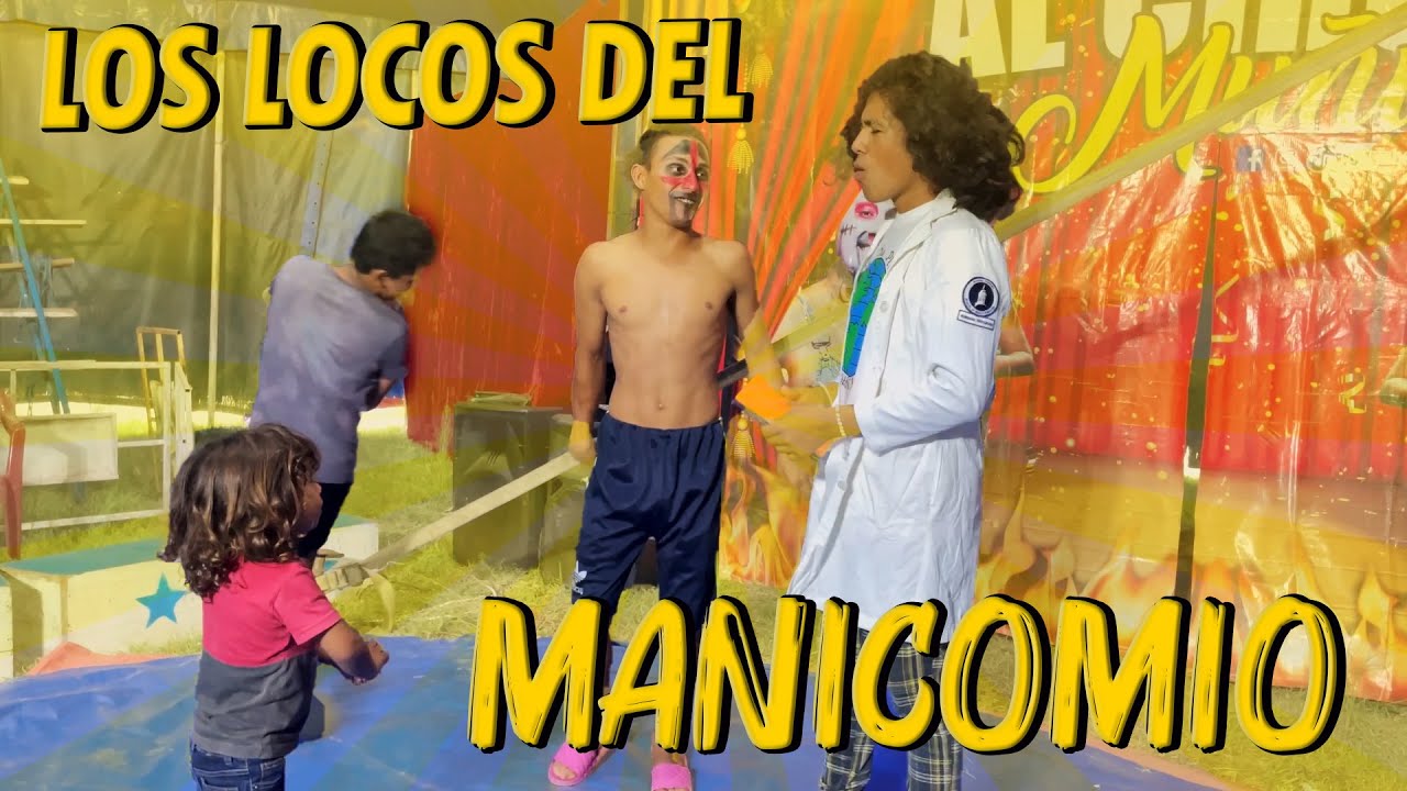 Los locos del manicomio🤪. - YouTube