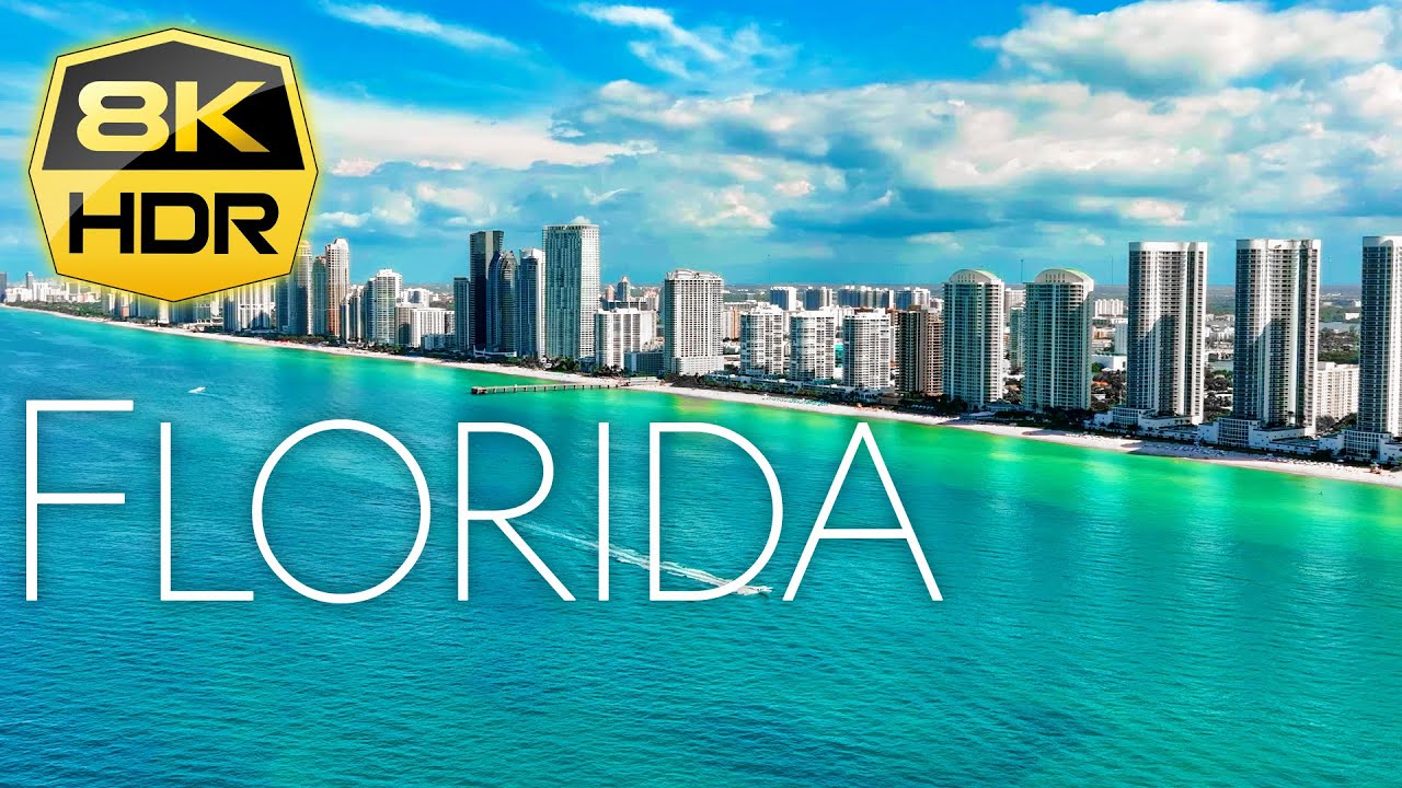 Florida 8K HDR Ultra HD | Drone and Camera Footage - YouTube
