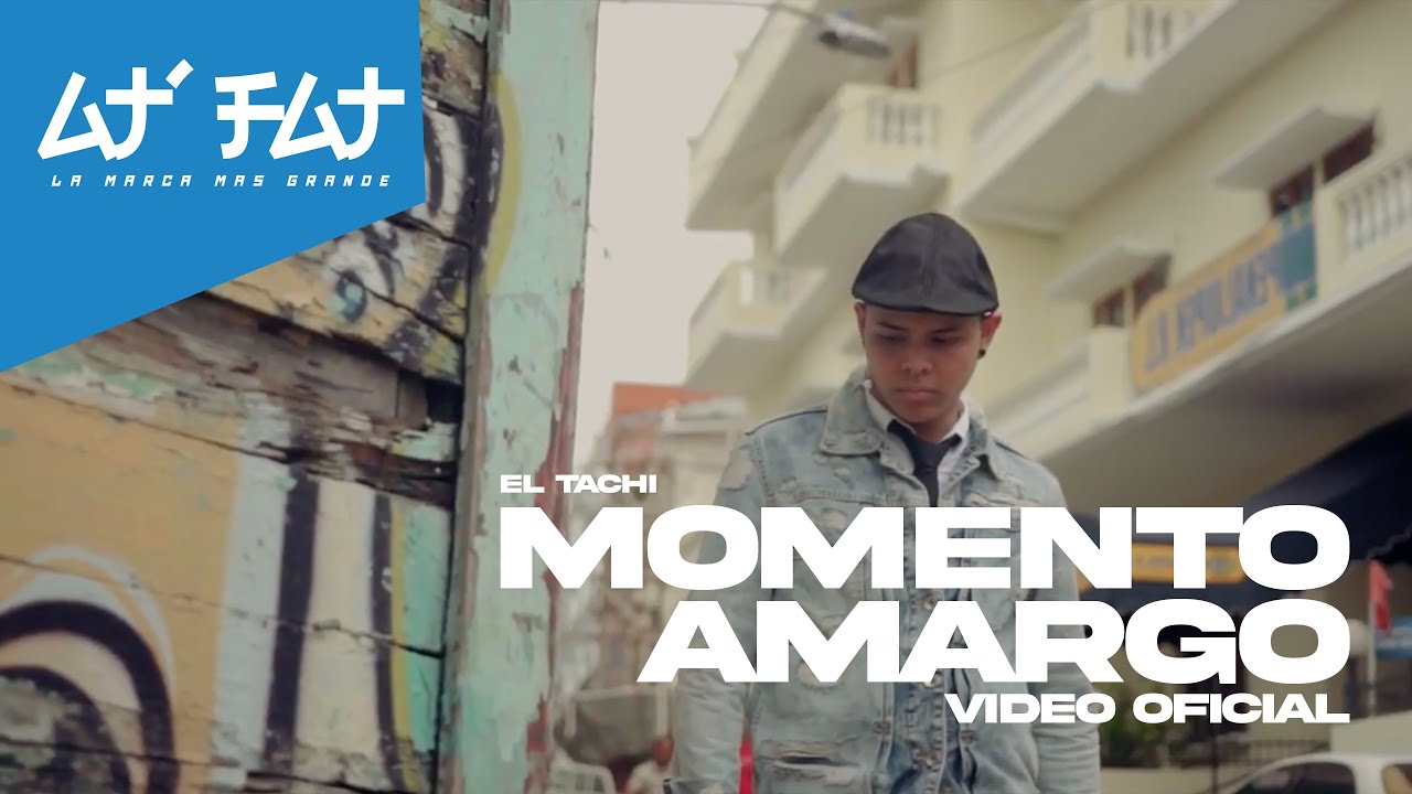 El Tachi - Momento Amargo (Video Oficial) - YouTube