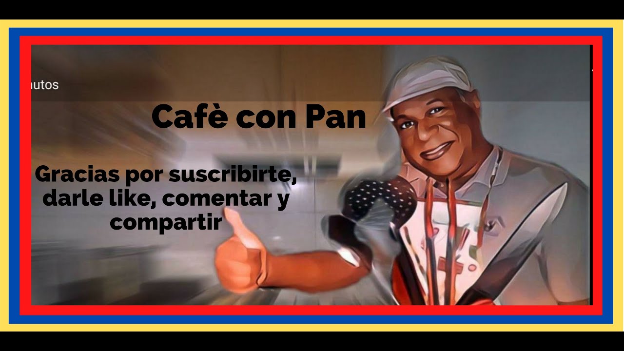 Cafè con Pan Intro - YouTube