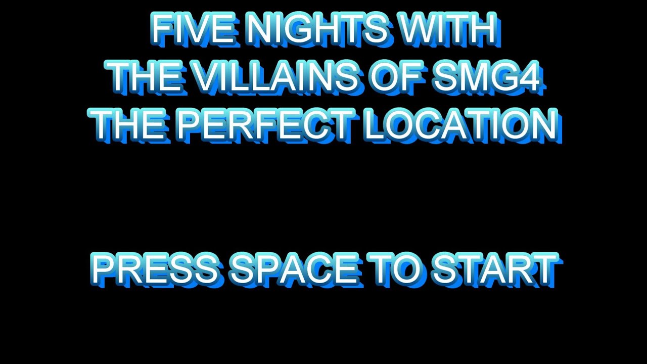 SMG4 plays: Five Nights with the villains of SMG4: THE PERFECT LOCATION ...