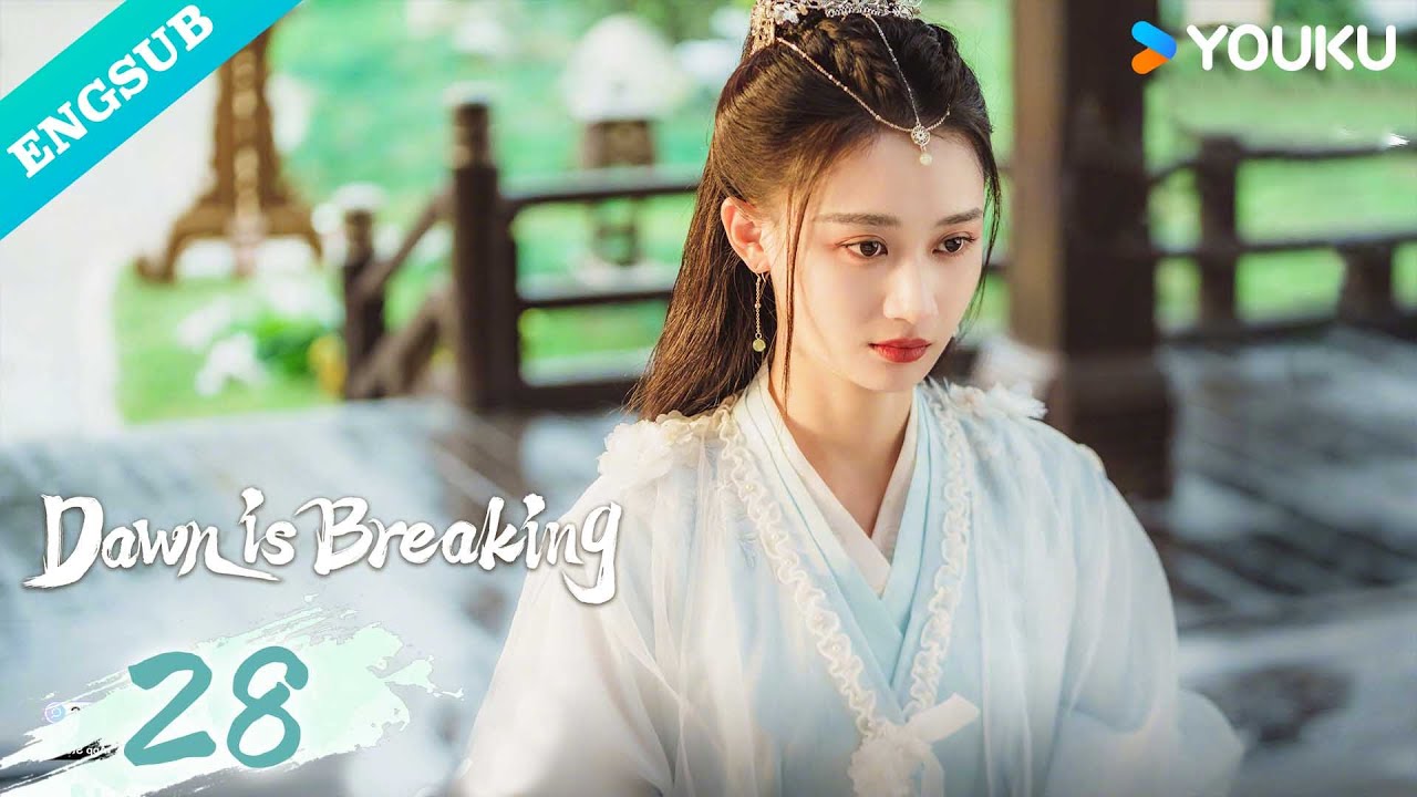 【ENG SUB】Dawn is Breaking EP28 | He Xuanlin / Li Fei / Wang Xingwei | YOUKU - YouTube