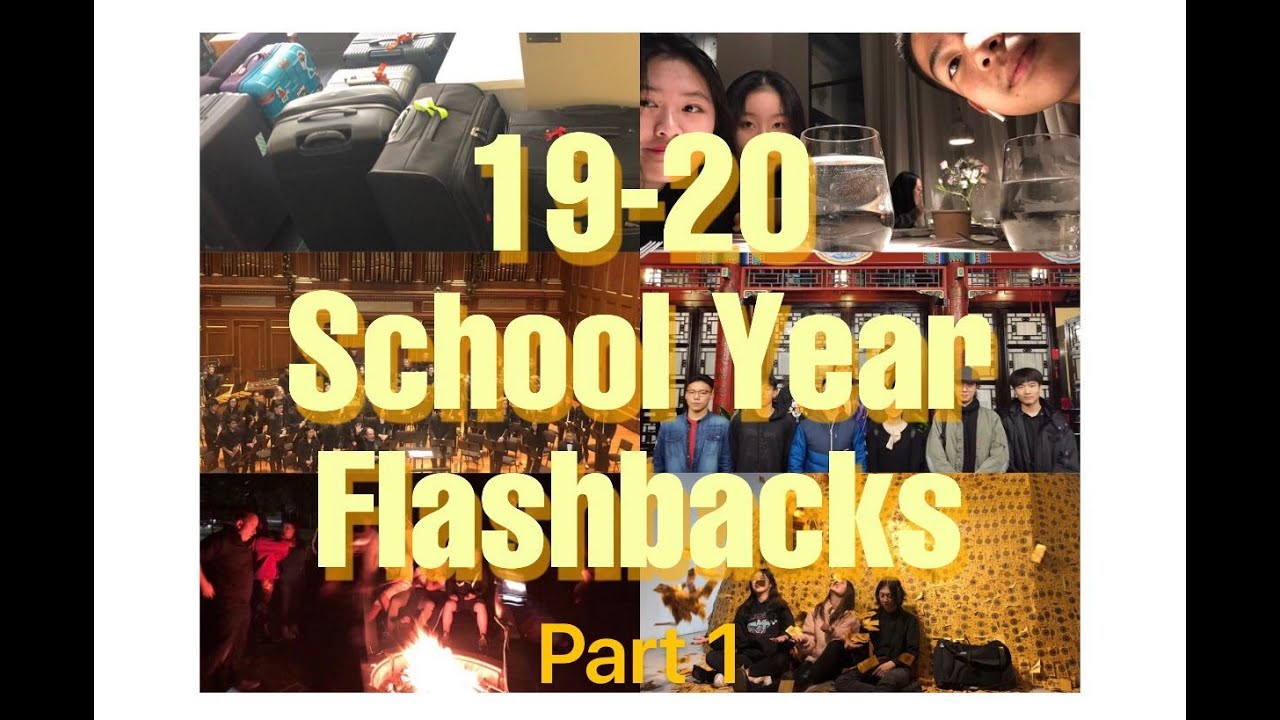 Vlog_19-20 School Year Flashbacks(Part 1)回忆录(上） - YouTube