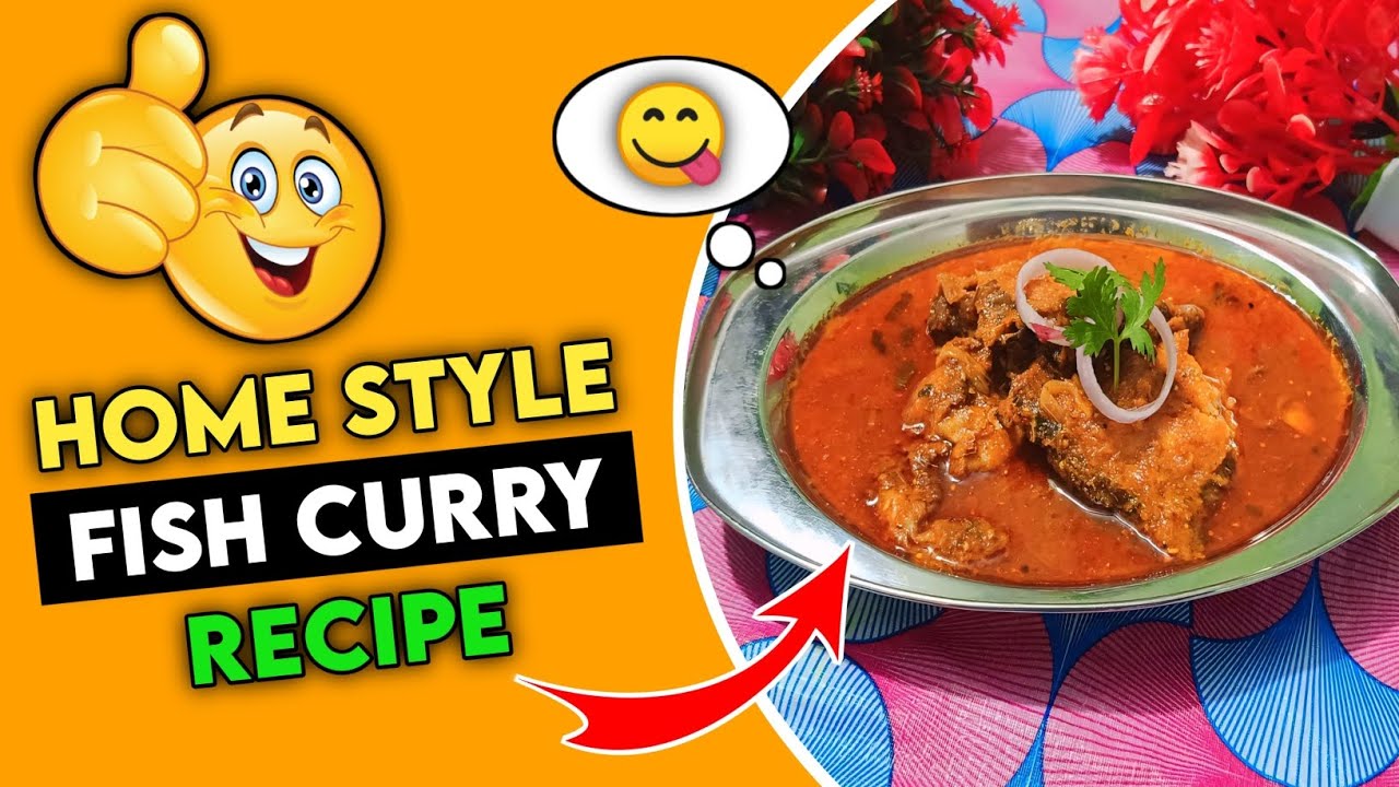 "HOME STYLE - FISH CURRY RECIPE | Authentic indian fish curry with a ...