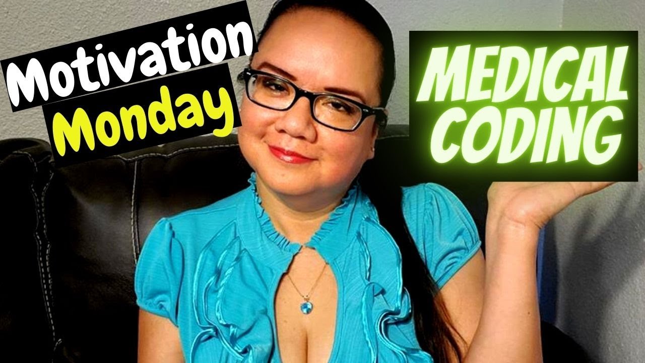 MOTIVATION MONDAY MEDICAL CODING STUDENTS | MEDICAL CODING WITH BLEU ...