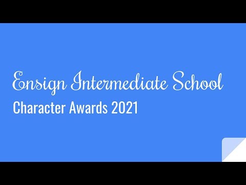Ensign Intermediate School 2021 Character Awards - YouTube