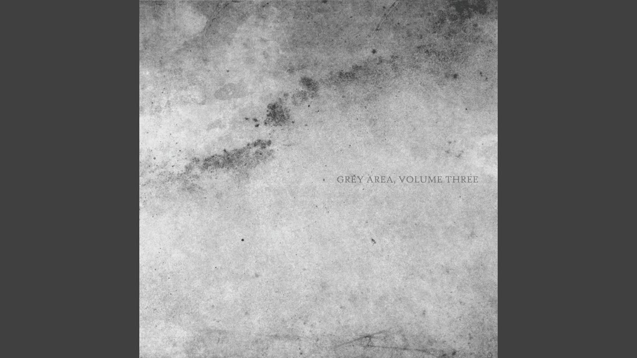 Grey Area 03 #2 - YouTube