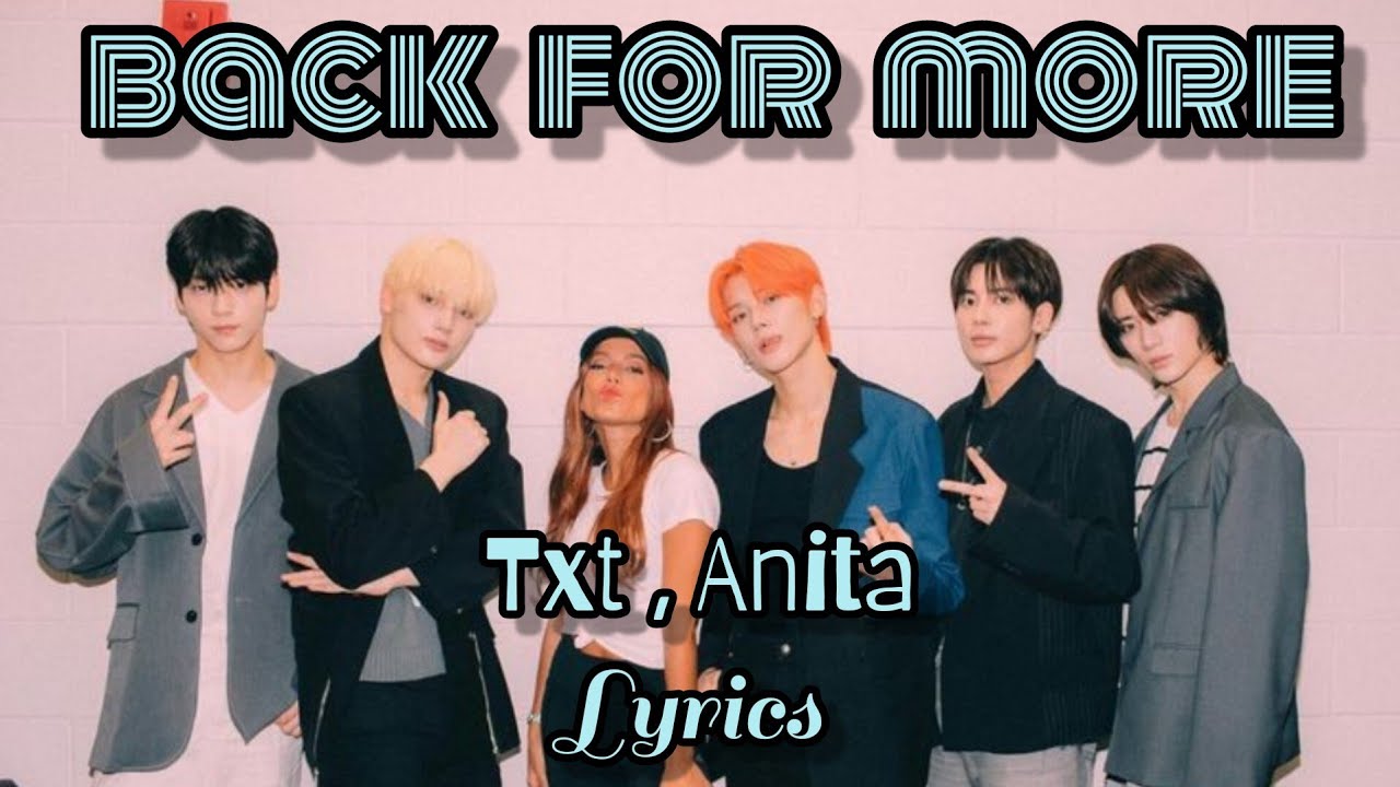 TXT, Anitta 'Back for More' Lyrics (Lyrics) - YouTube
