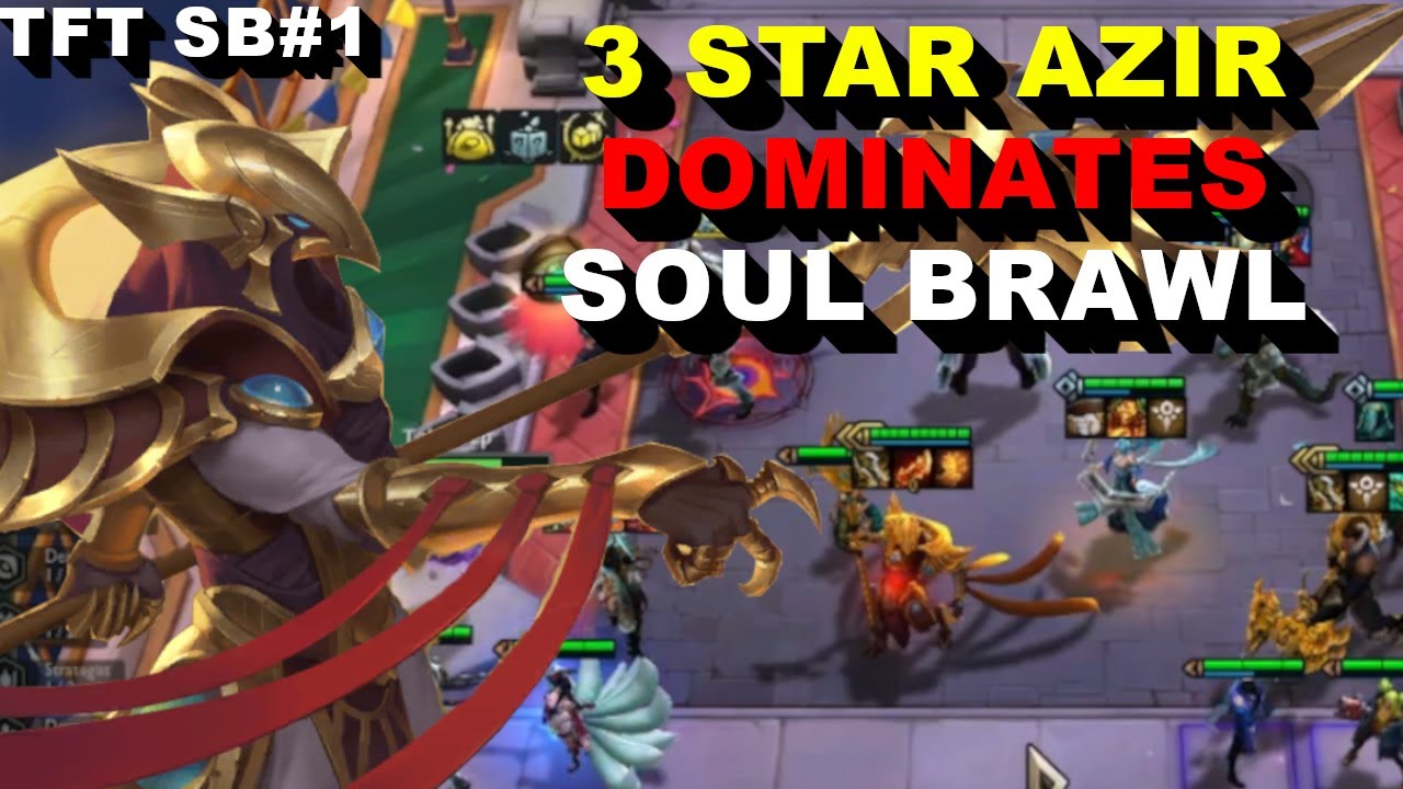 3 Star Azir with 9 Shurima Dominates Soul Brawl lobby - YouTube