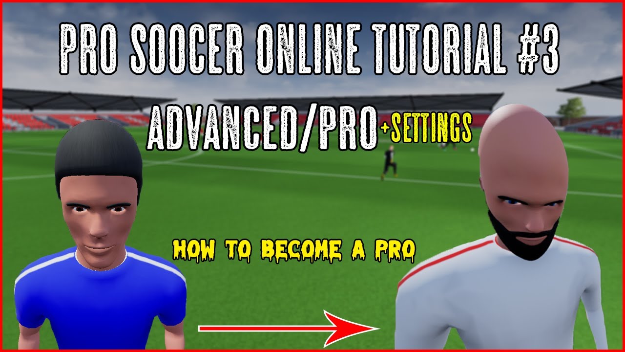 Pro Soccer Online Tutorial #3 |Advanced/Pro| |ES/EN/PT| + (SETTINGS) - YouTube