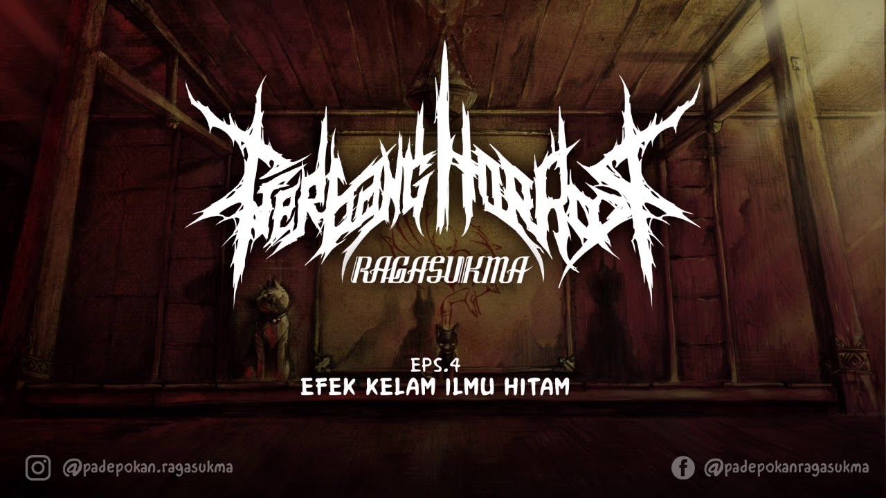 Efek Kelam Ilmu Hitam | Gerbang Horor Ragasukma Eps.4 #ragasukma - YouTube
