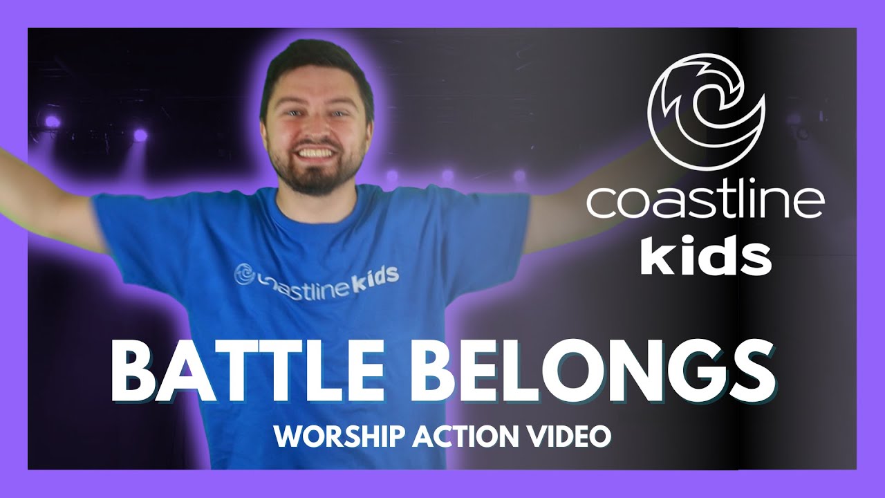 Battle Belongs - Phil Wickham : Coastline Kids Actions Video (Motions ...