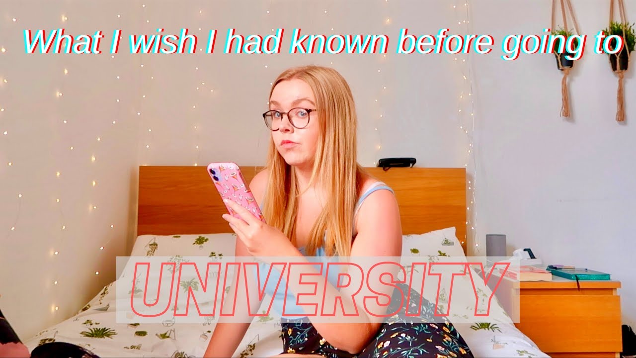 What you should know before going to university - YouTube