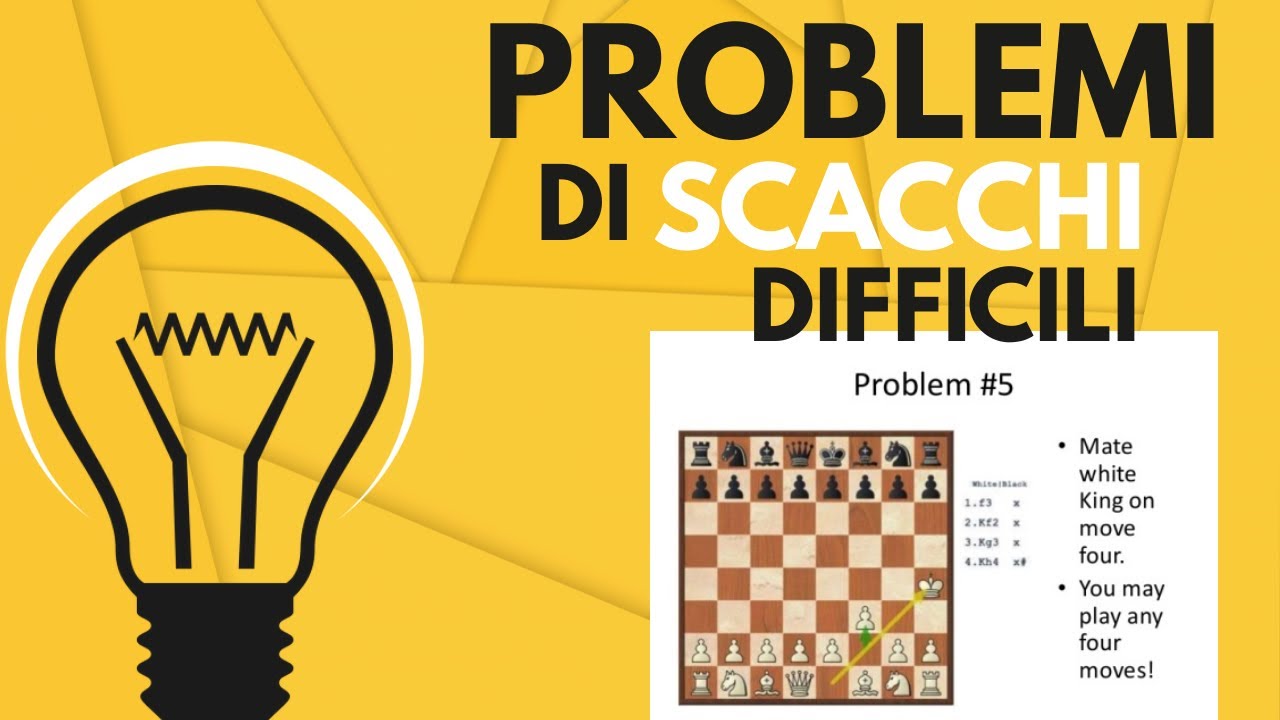 Problemi DIFFICILI di Scacchi (Spiegati) - YouTube