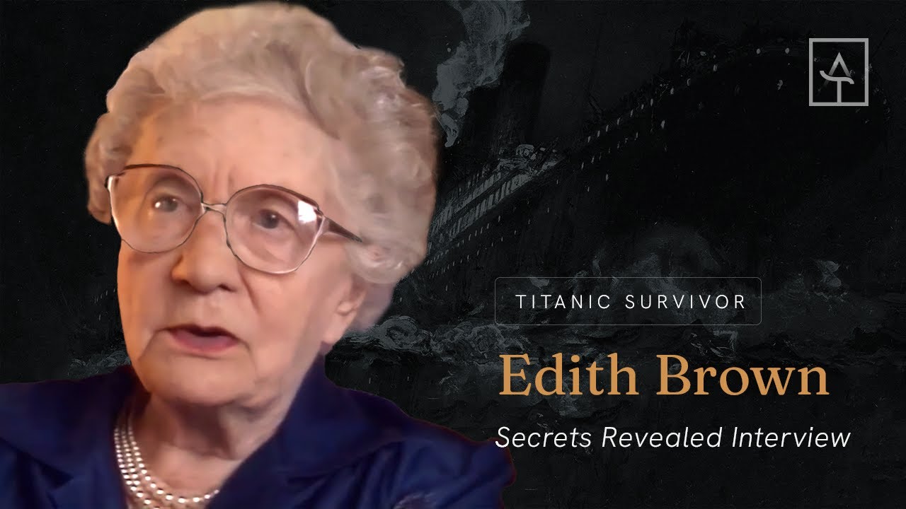 Titanic Survivor Edith Brown (Haisman) - Secrets Revealed Interview ...
