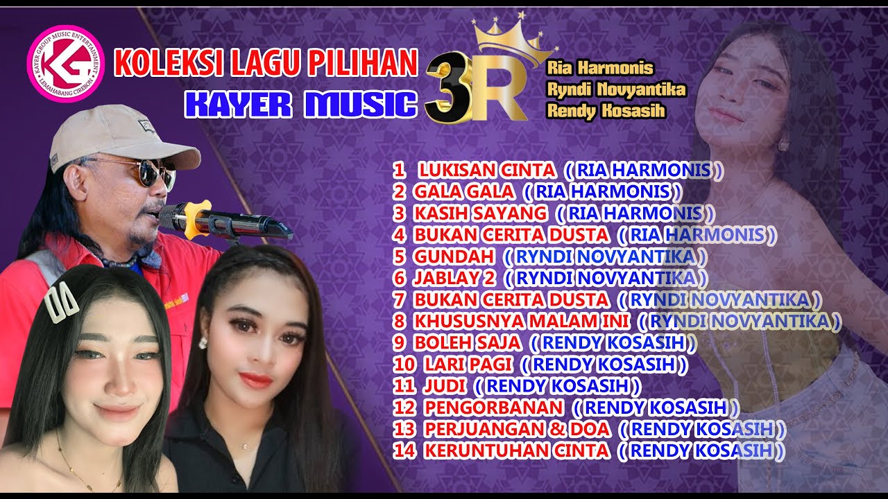 ALBUM PILIHAN 3R KAYER MUSIC ( RIA HARMONIS - RYNDI NOVYANTIKA - RENDY KOSASIH ) - YouTube
