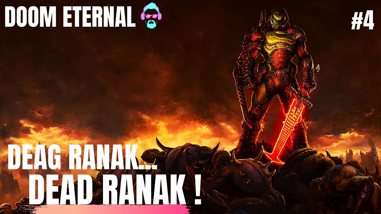 DOOM ETERNAL #4 - DEAG RANAK = DEAD RANAK - YouTube