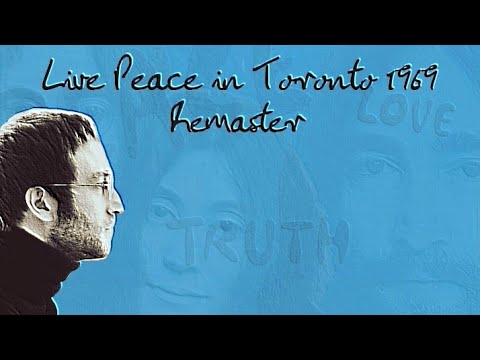 Live Peace in Toronto 1969 - John Lennon (Remastered 2024) - YouTube