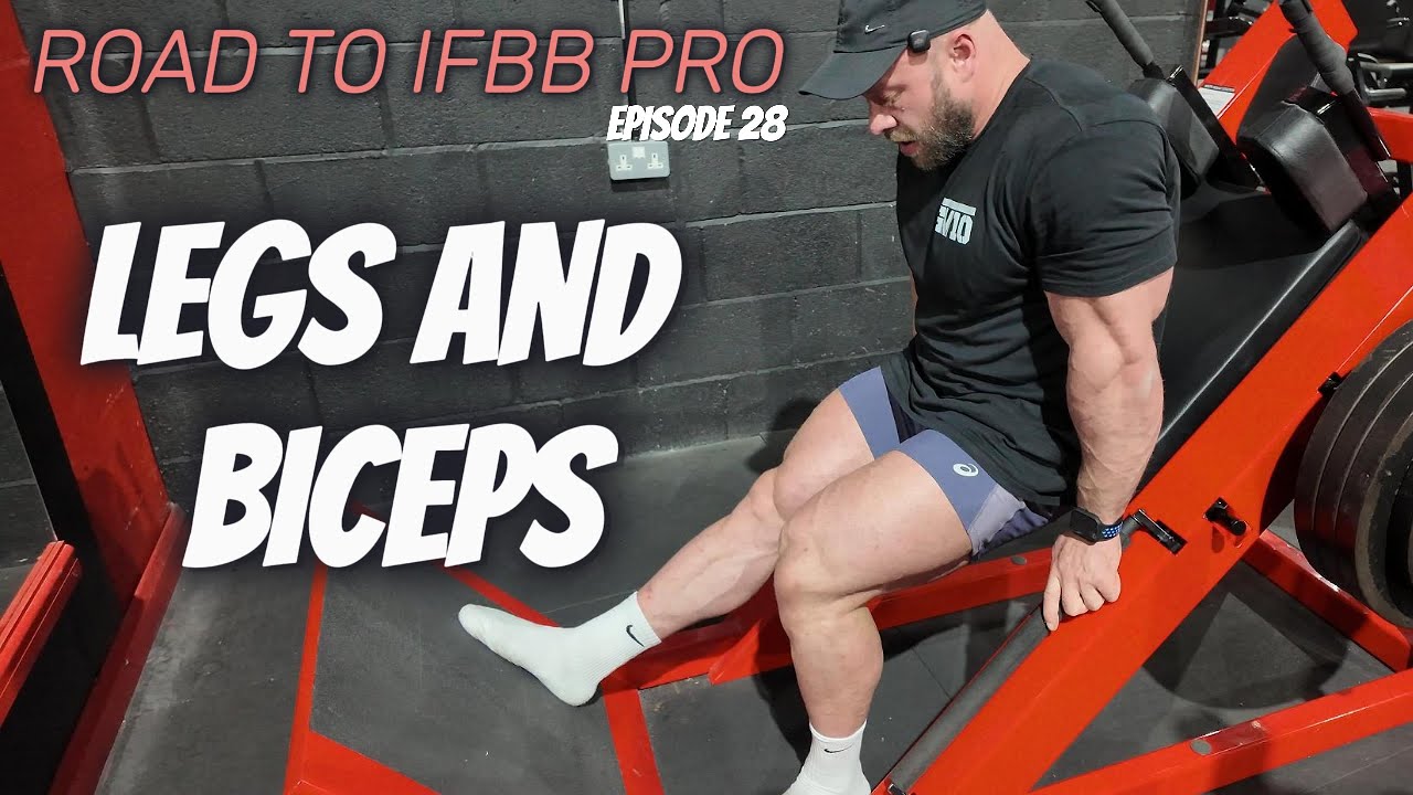 ROAD TO IFBB PRO EP28 - LEGS AND BICEPS - YouTube