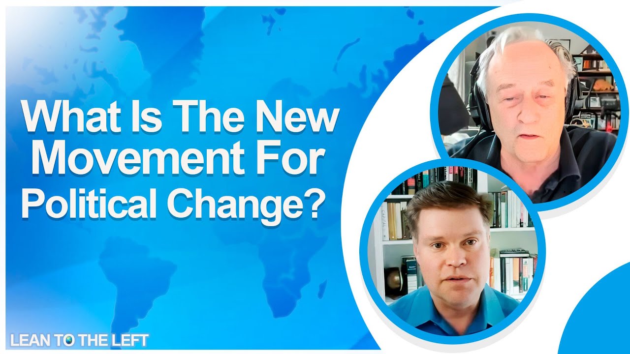 What Is The New Movement For Political Change? Vision Of Together - YouTube