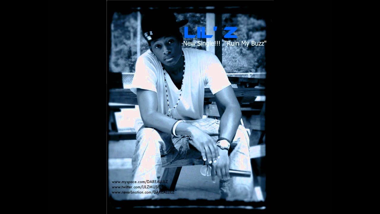 LIL' Z - (Ruin My Buzz) Snippet - YouTube