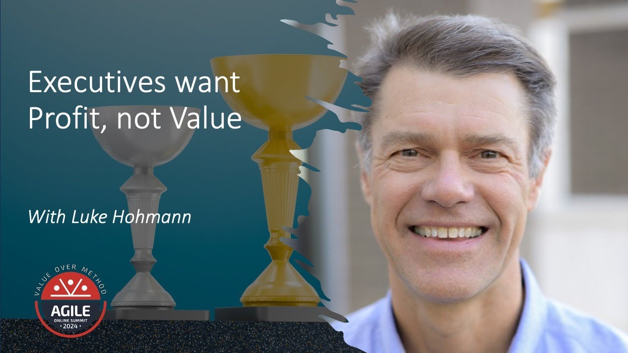 Luke Hohmann - Executives want Profit, not Value - YouTube
