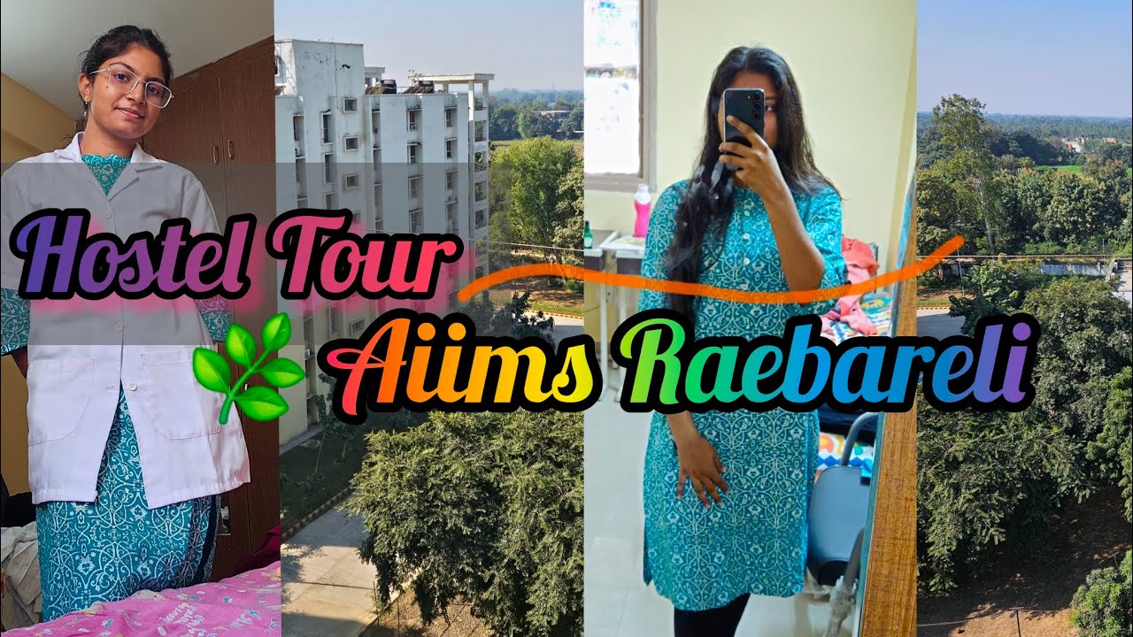 Hostel Tour 🏢 of Aiims Raebareli || Aiims Raebareli || Aiims || vlog ...