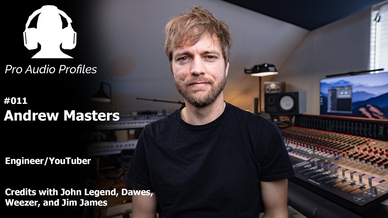 Pro Audio Profiles Andrew Masters 011 - YouTube