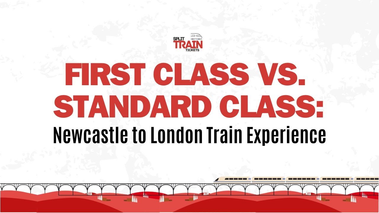 First Class vs. Standard Class: Newcastle to London Train Experience ...