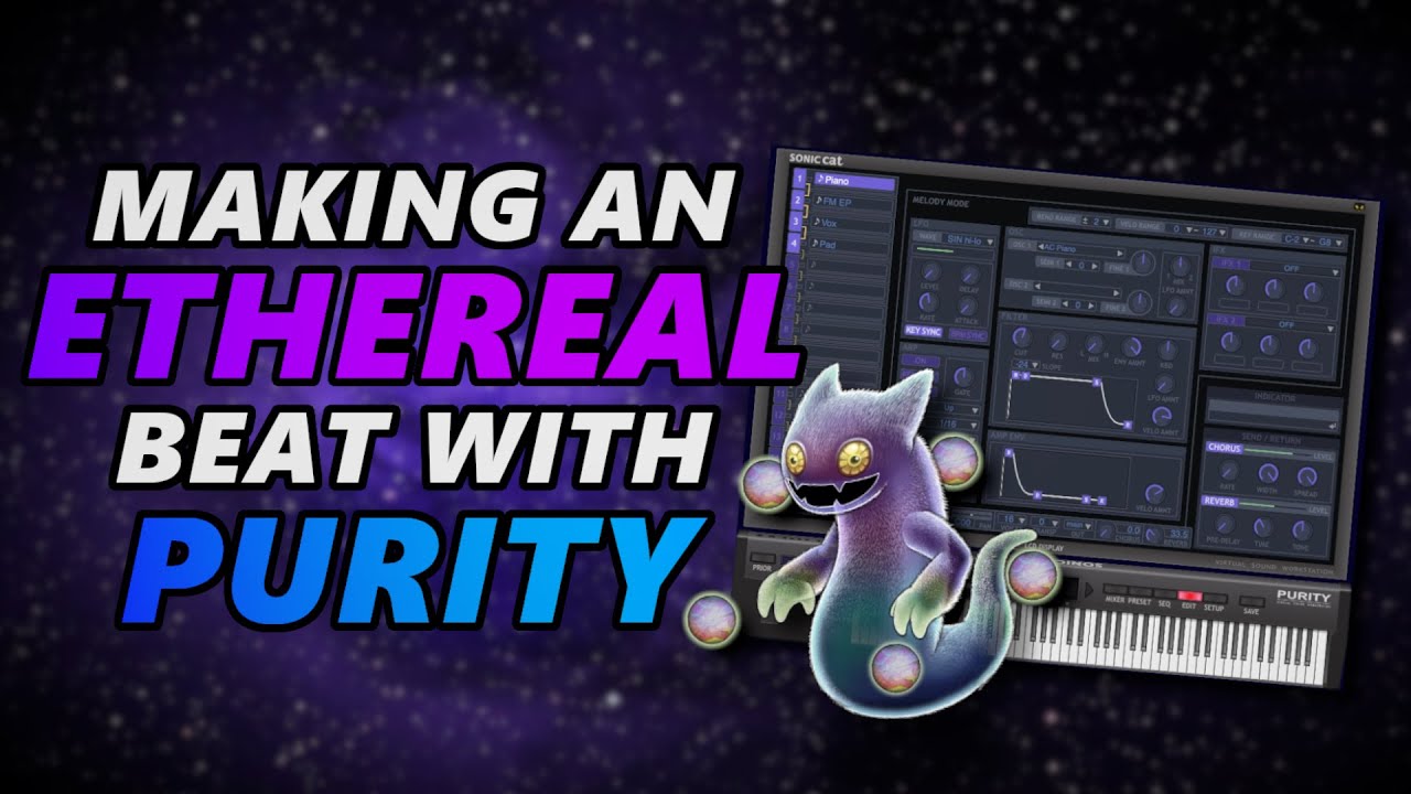 How to Make Wavy Ethereal Beats Using Purity (Spacy & Unique Beats ...