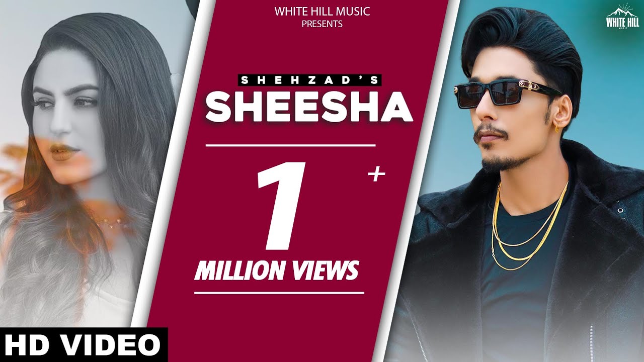 Sheesha (Official Video) Shehzad | Tanuja Chauhan | Sad Punjabi Songs ...