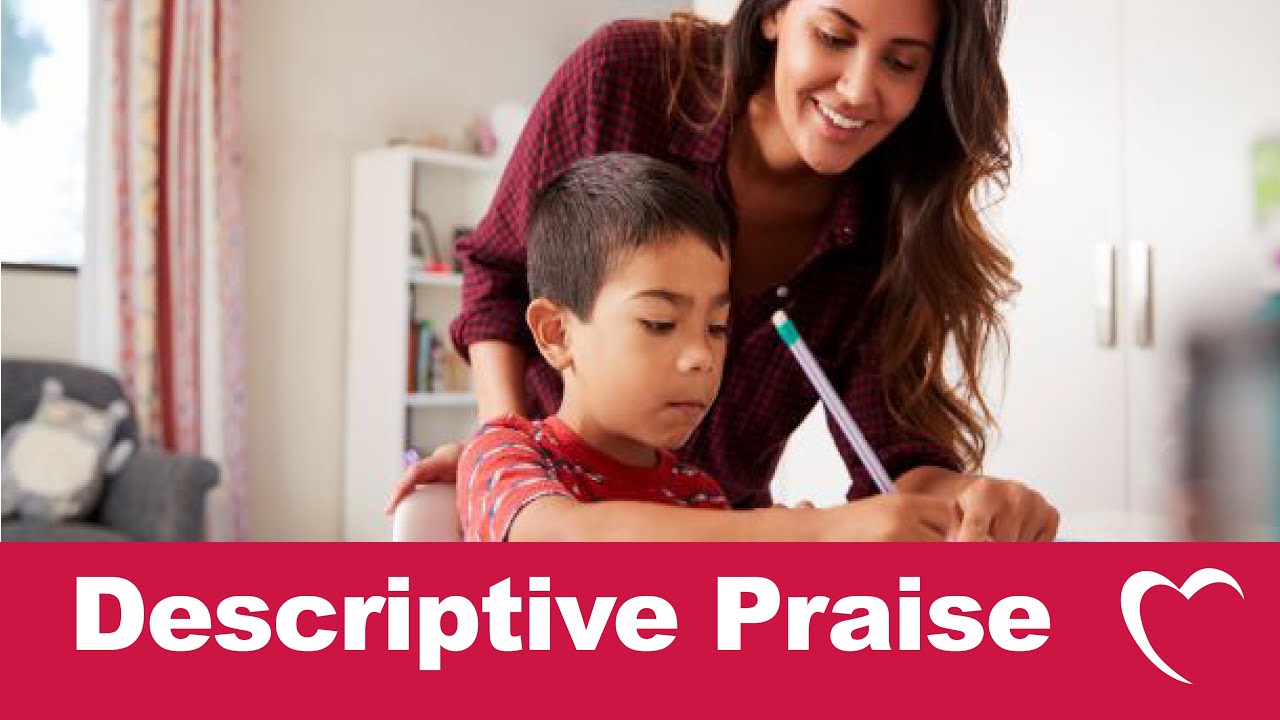 Parenting Tips: How Does Descriptive Praise Work? - YouTube