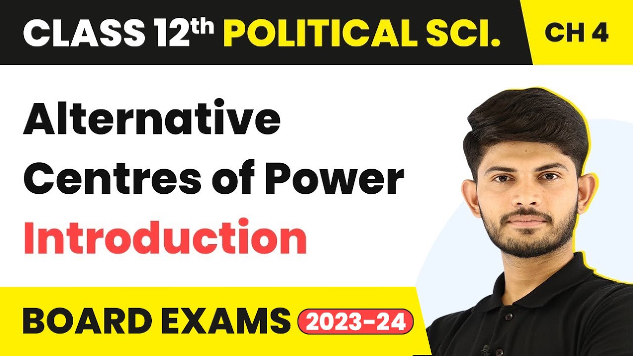 Alternative Centres of Power - Introduction | Class 12 Political ...