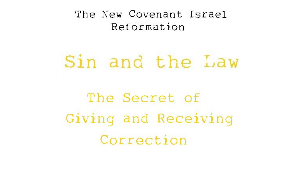 TNCIR Sin and the Law 03: The Secret of Giving and Receiving Correction ...