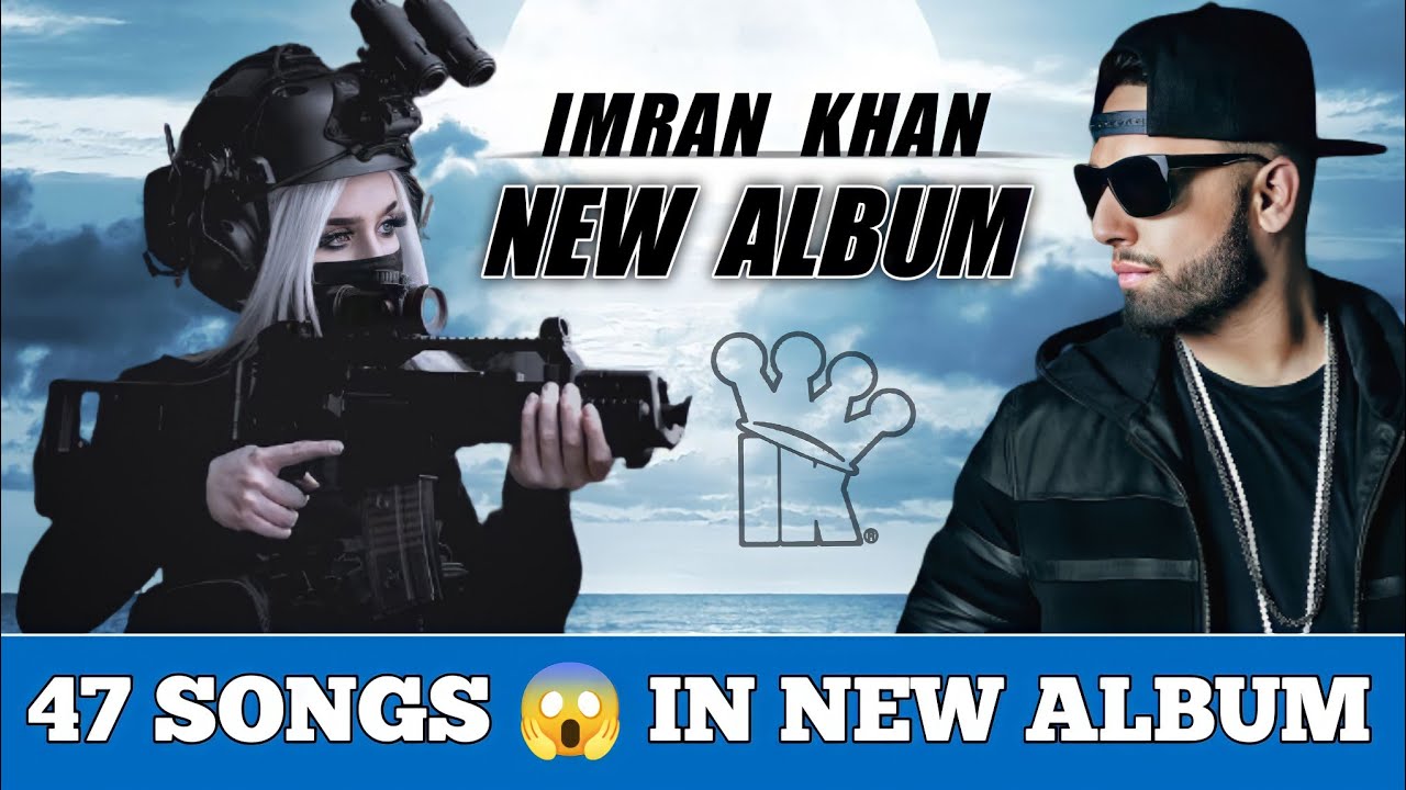 Imran Khan Upcoming New Album || (BiG Update) Imran Khan Brand New ...