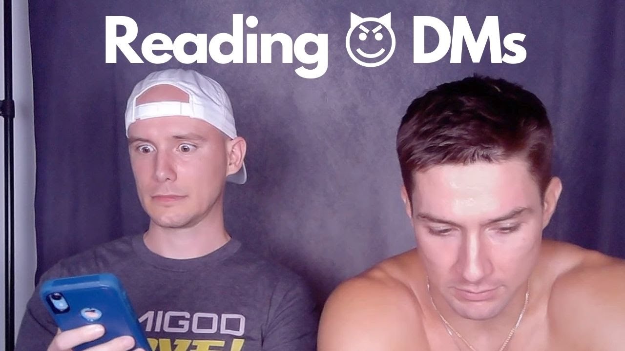 Drew and Aaron Read Your Naughty DMs! - YouTube