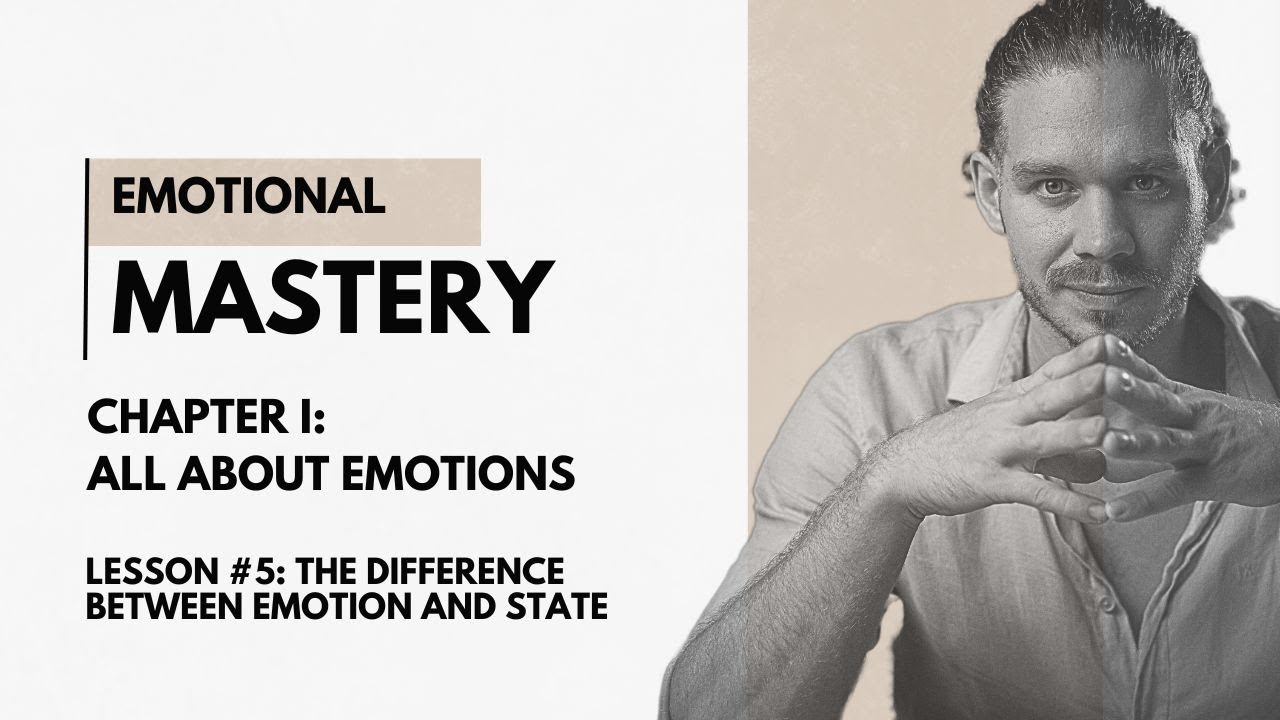 Lesson #5: Emotion and State | Chapter I: All About Emotions ...