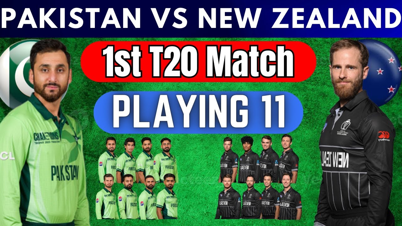 Pakistan vs New Zealand 1st T20 Match Playing 11 | T20 Series 2025 ...