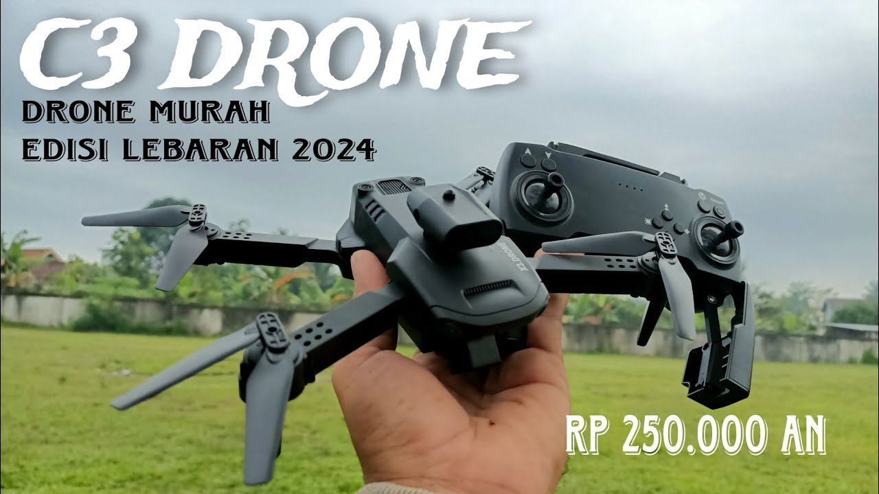 C3 DRONE murah Edisi lebaran 2024 / 250.000 an - YouTube