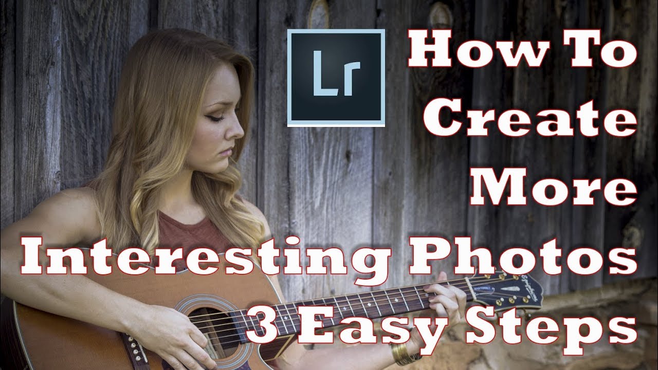 How to Create More Interesting Photos in 3 Easy Steps! - YouTube