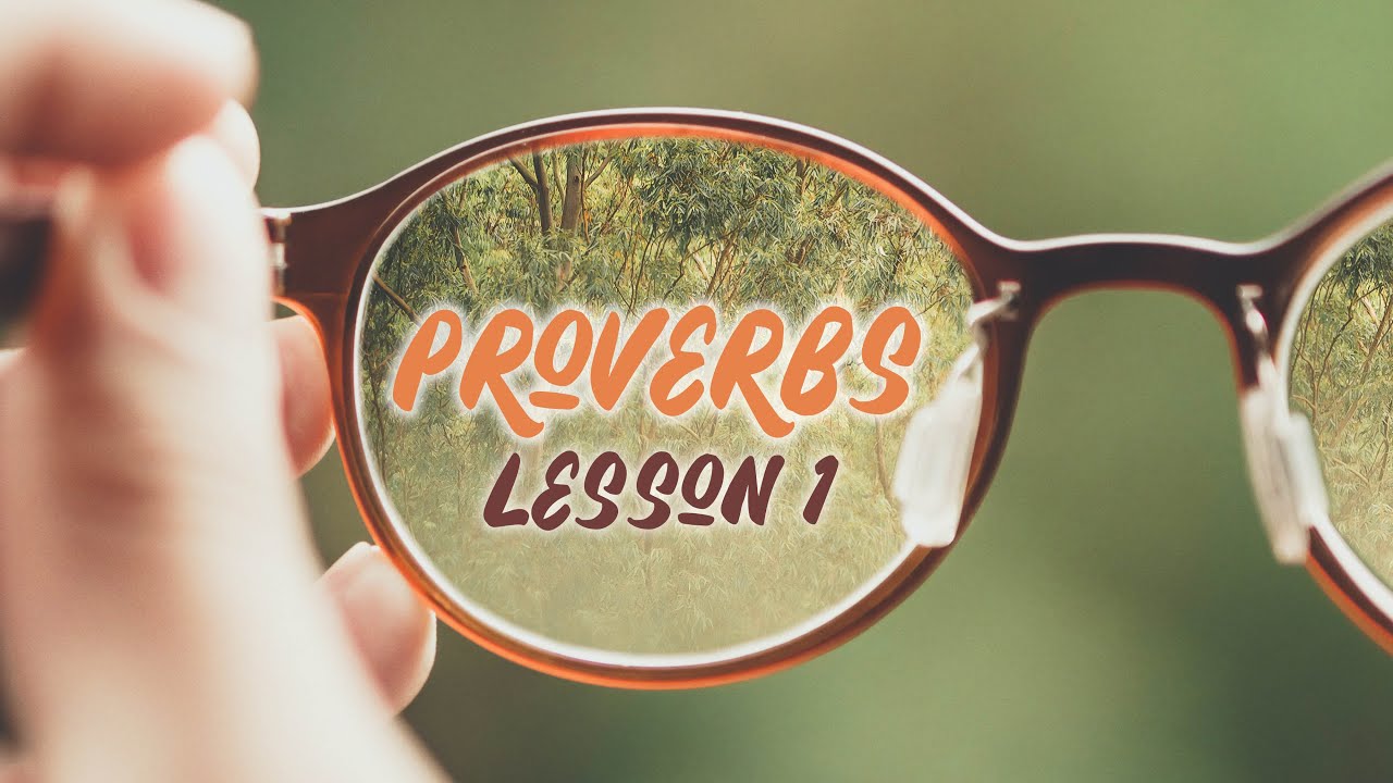 Proverbs, Lesson 1 - YouTube