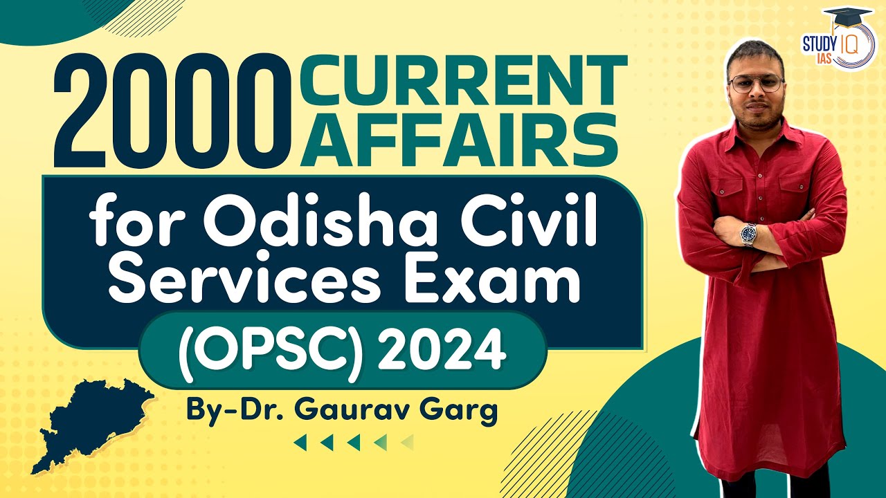 Odisha Civil Services 2024 (OPSC) Current Affairs Marathon by Dr Gaurav ...