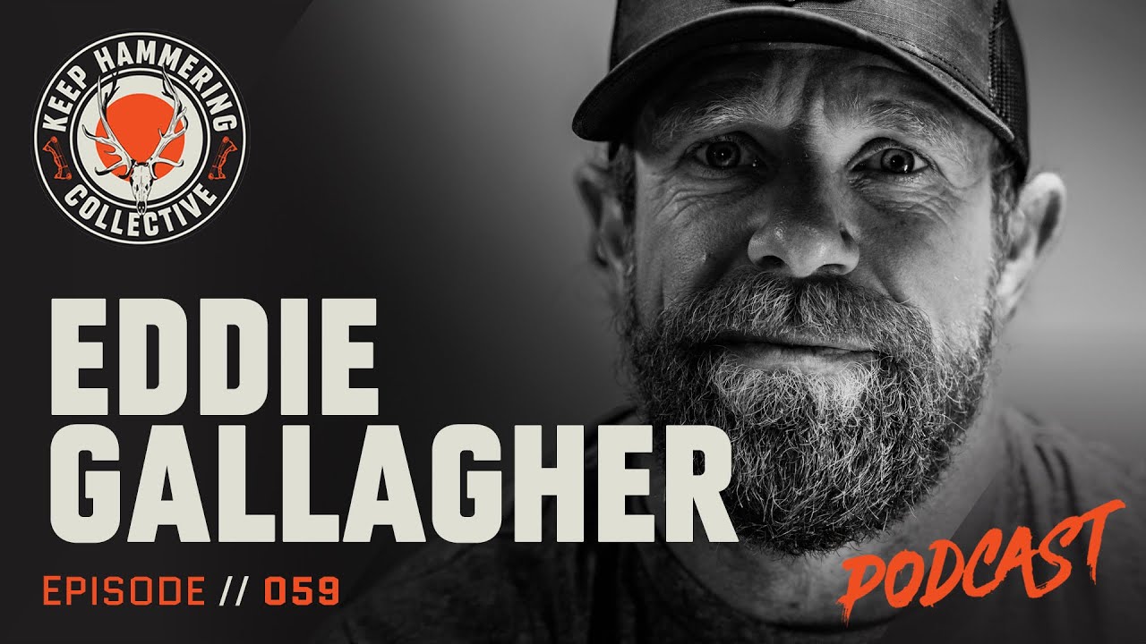 Eddie Gallagher | Keep Hammering Collective | Episode 059 - YouTube