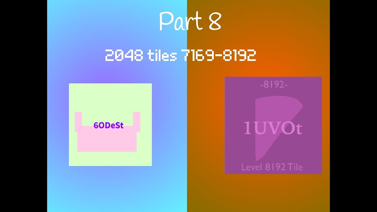 2048 tiles 7801-7900 - YouTube