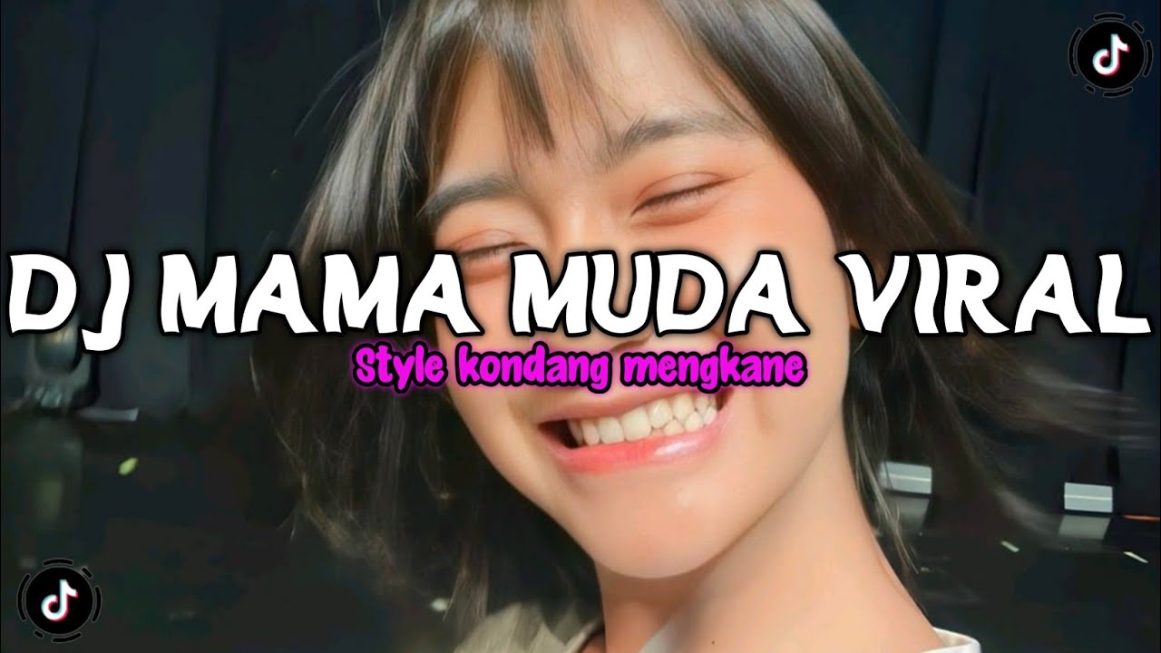 DJ MAMA MUDA STYLE KONDANG FULL REVERB SLOW BASS MENGKANE 2025 - YouTube