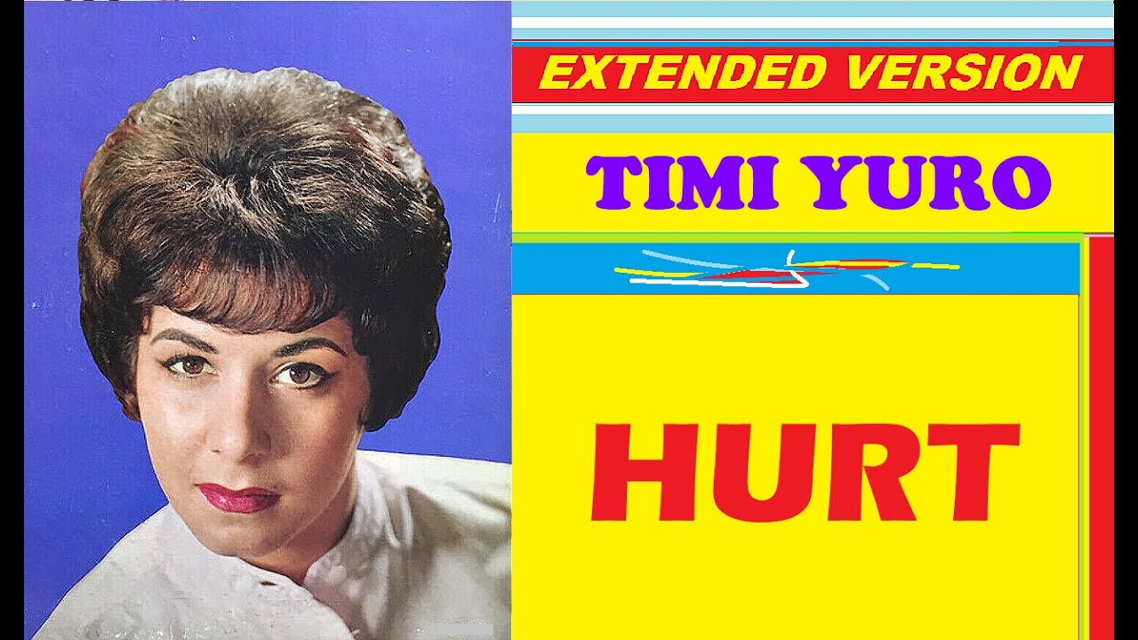 Timi Yuro - HURT (extended version) - YouTube